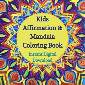 Kids Affirmations Coloring Book Mandalas Anti-anxiety Kids Mindful ...