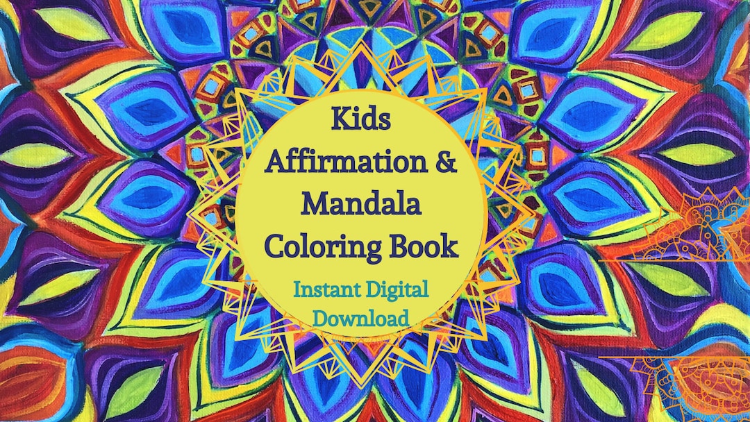Kids Affirmations Coloring Book Mandalas Anti-anxiety Kids Mindful ...