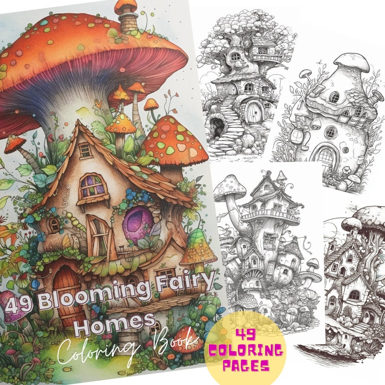 49 Blooming Fairy Homes, Mushroom Houses Coloring Book for Adults and ...
