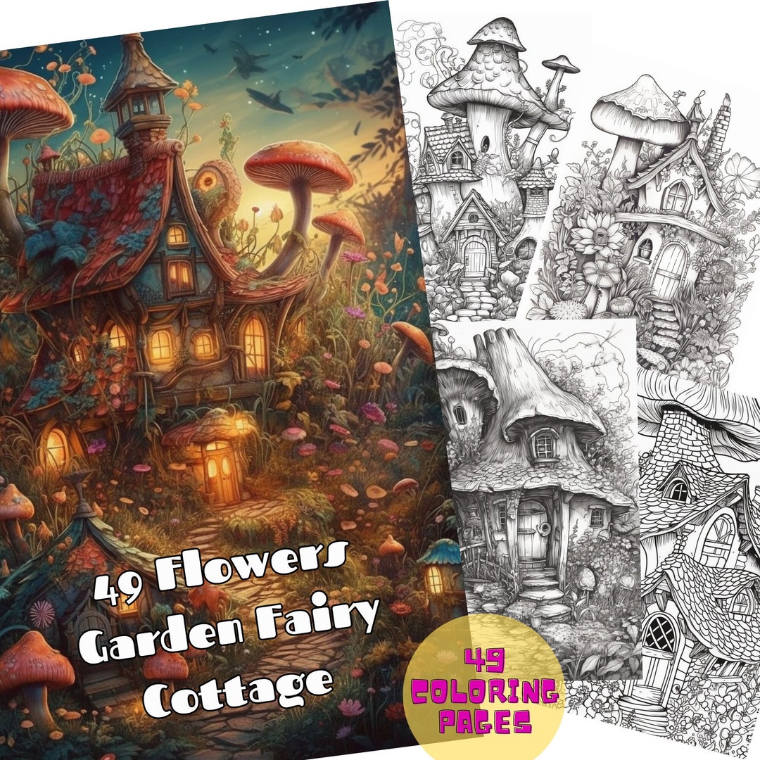 49 Flowers Garden Fairy Cottage Coloring Page | Printable Pdf | Fairy ...