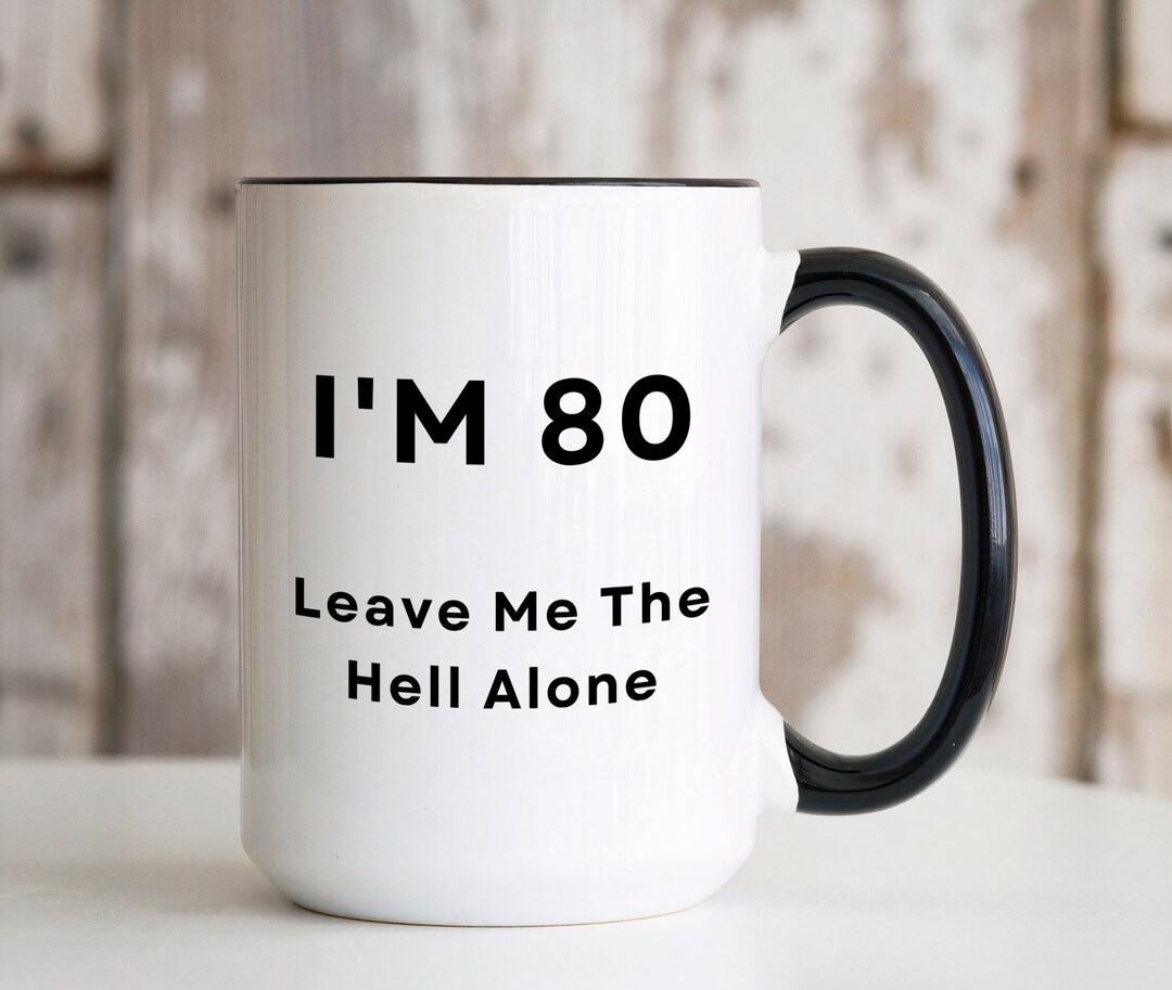 80th Birthday Mug, 80th Birthday Gift, 80th Birthday Party, Funny 80 ...