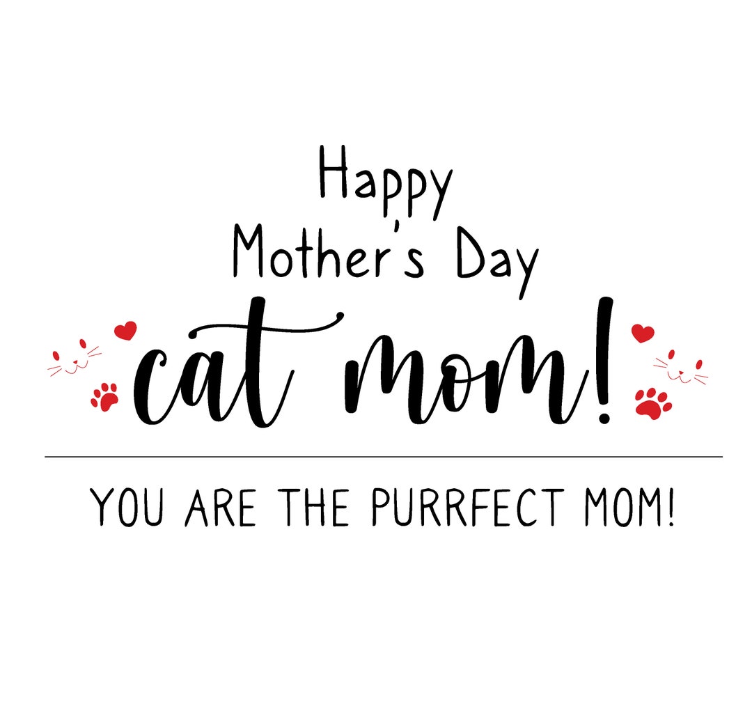 Mother's Day Cat Purrfect Mom Gift Vector Cricut Cut File Greeting Card ...