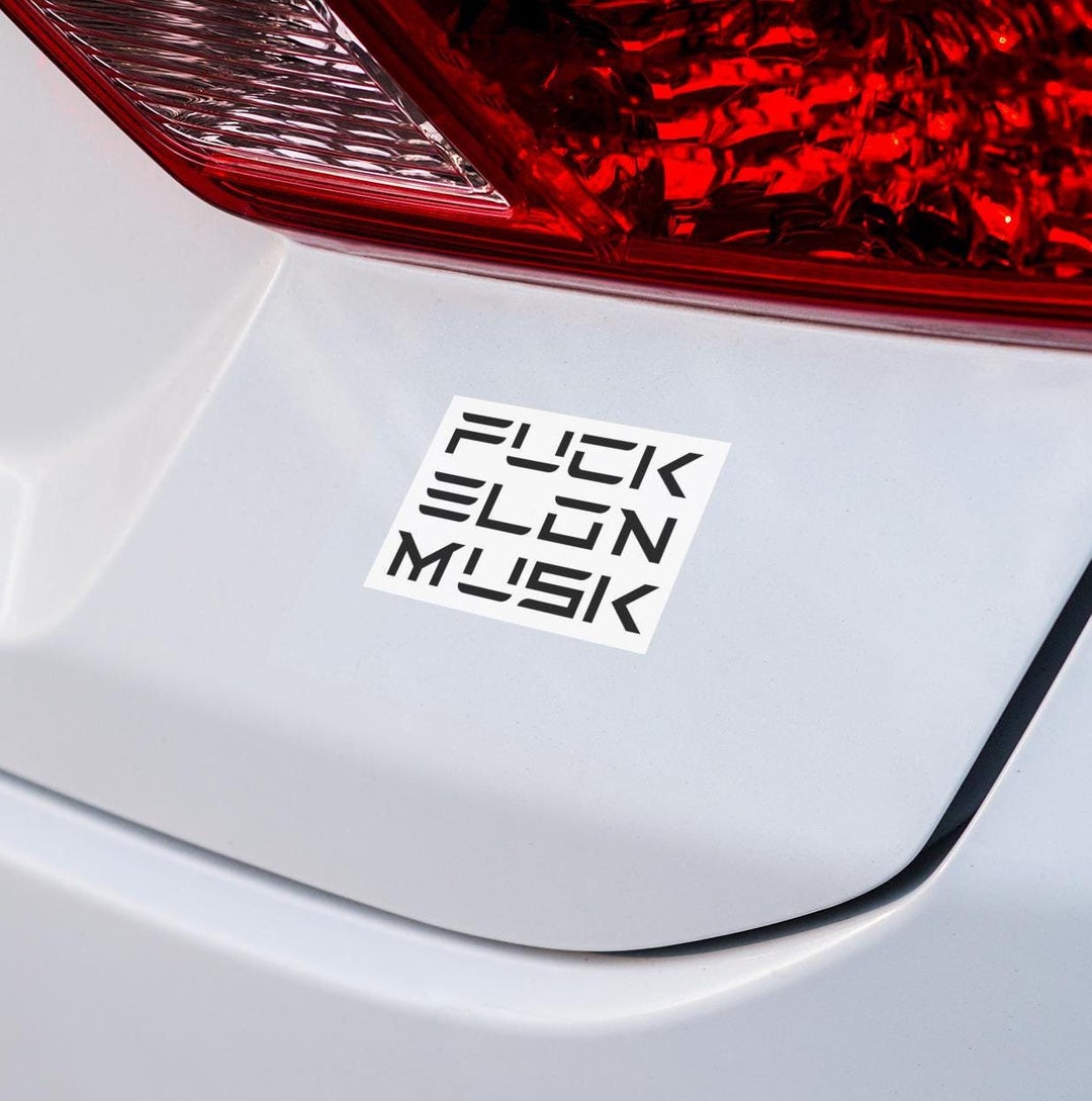 F Elon Musk Sticker Fck Elon Musk Tesla Font Durable Water-resistant ...