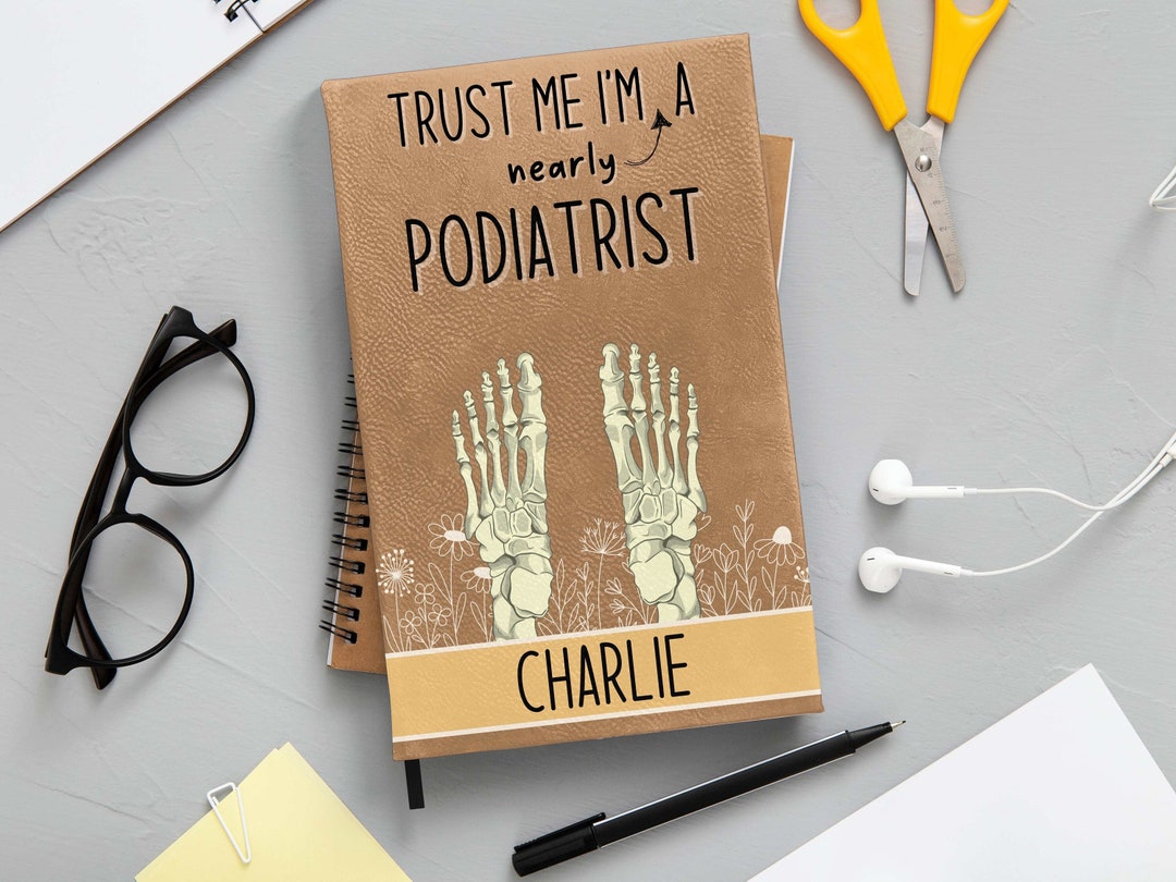 PERSONALIZED PODIATRIST GRADUATION Journal Notebook, Customized ...