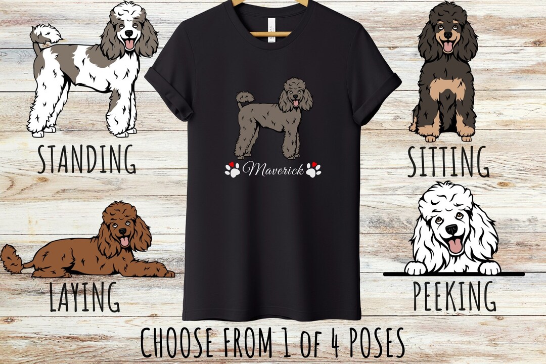 Custom Poodle T-shirt for Pet Lovers, Cute Personalized Dog Mom & Dad ...