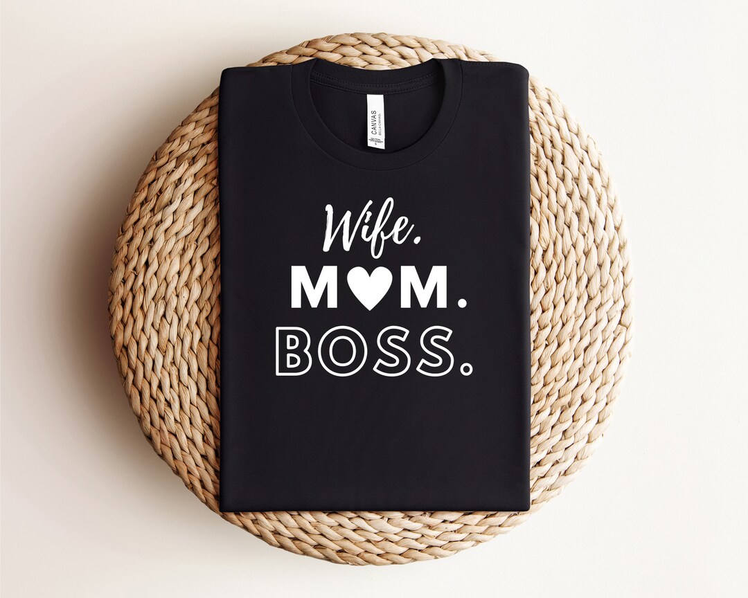 Wife Mom Boss Wife Mother Boss Funny Shirt Funny Shirt - Etsy