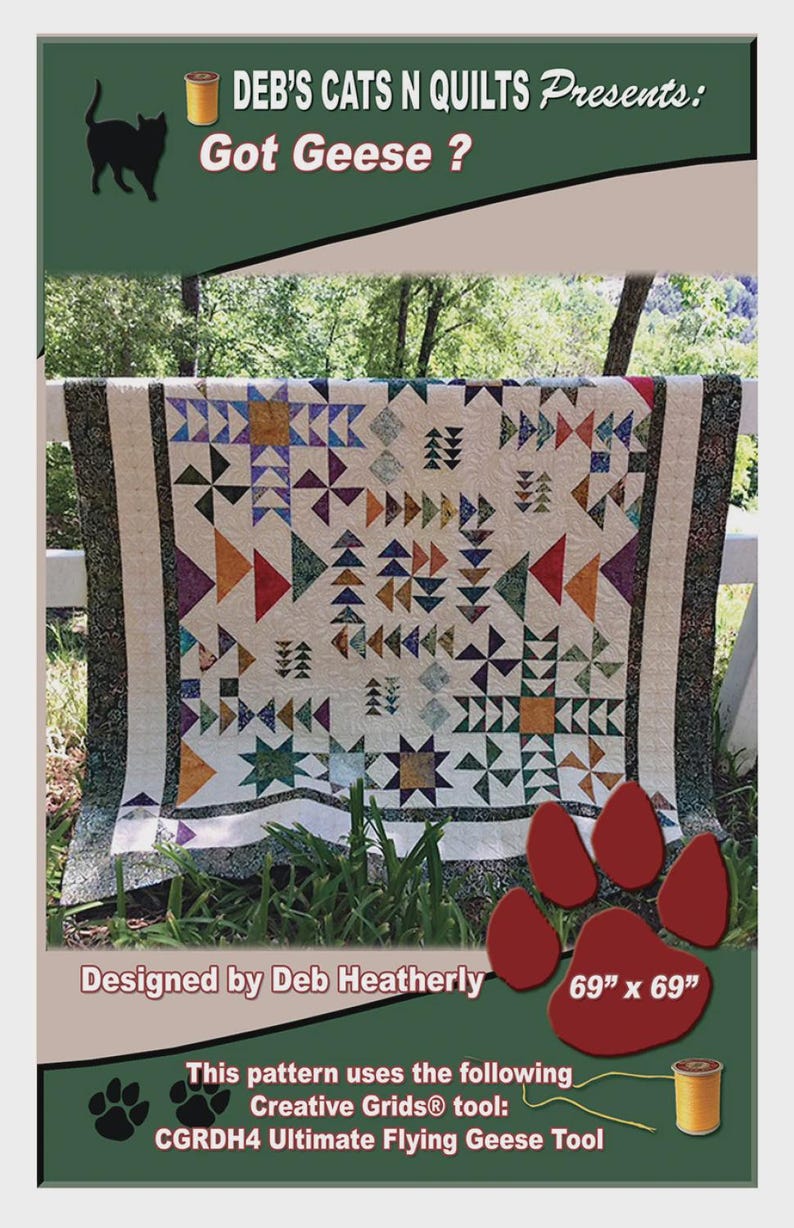 Got Geese? Quilt Pattern by Deb Heatherly Deb's Cats N Quilts 69" X 69 ...