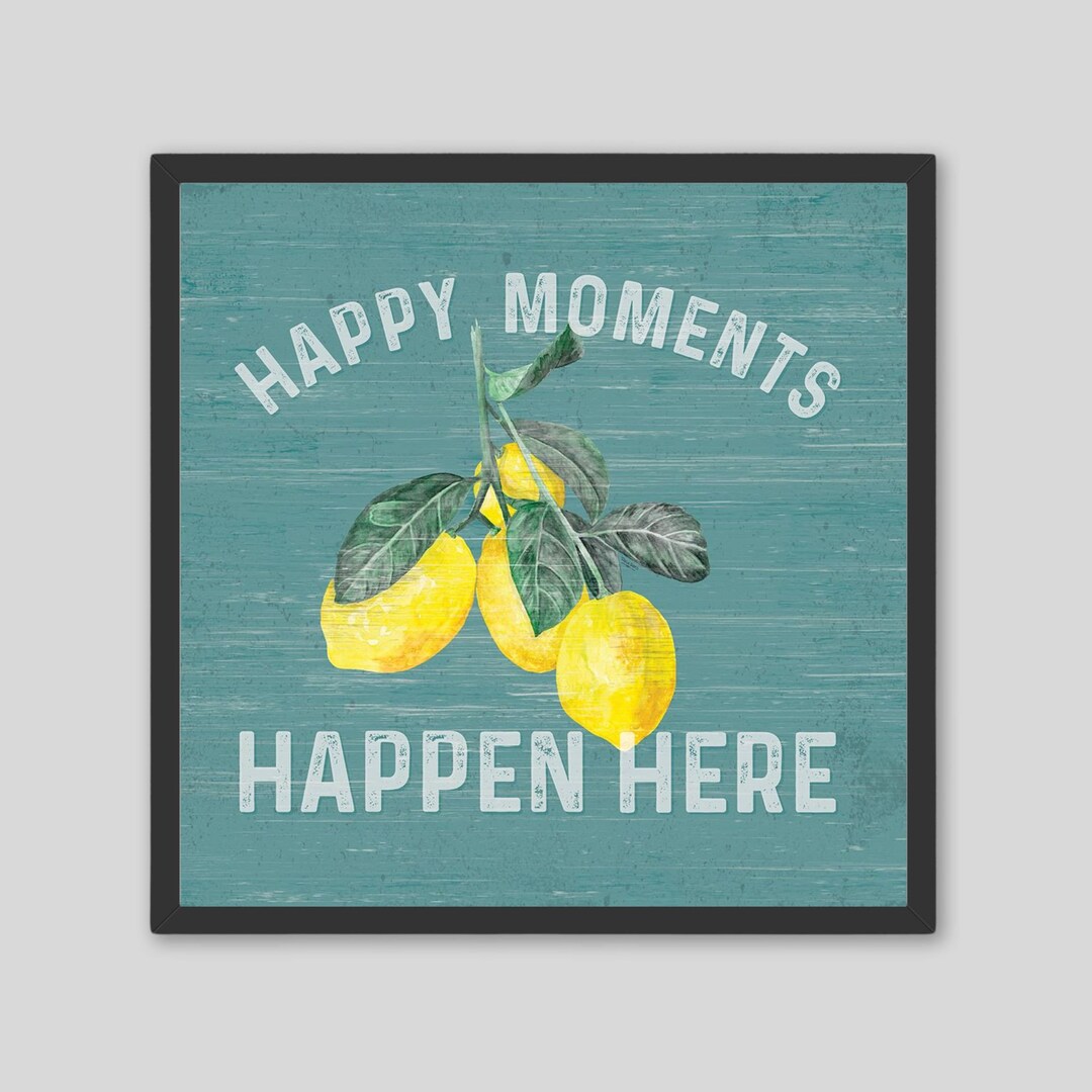 Happy Moments Happen Here Rustic Lemon on Green Wall Art Sign for ...