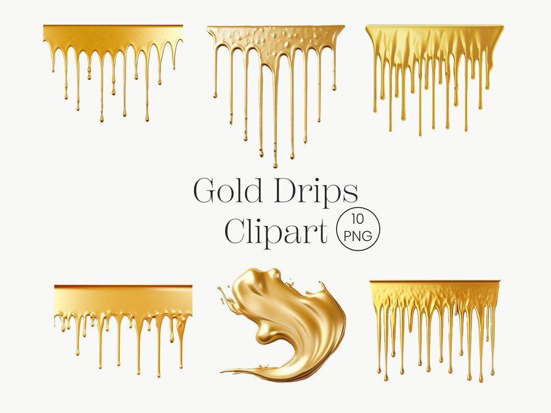 Gold Drip Clipart 10 PNG Gold Glitter Drips Printable Gold Paint Splash ...