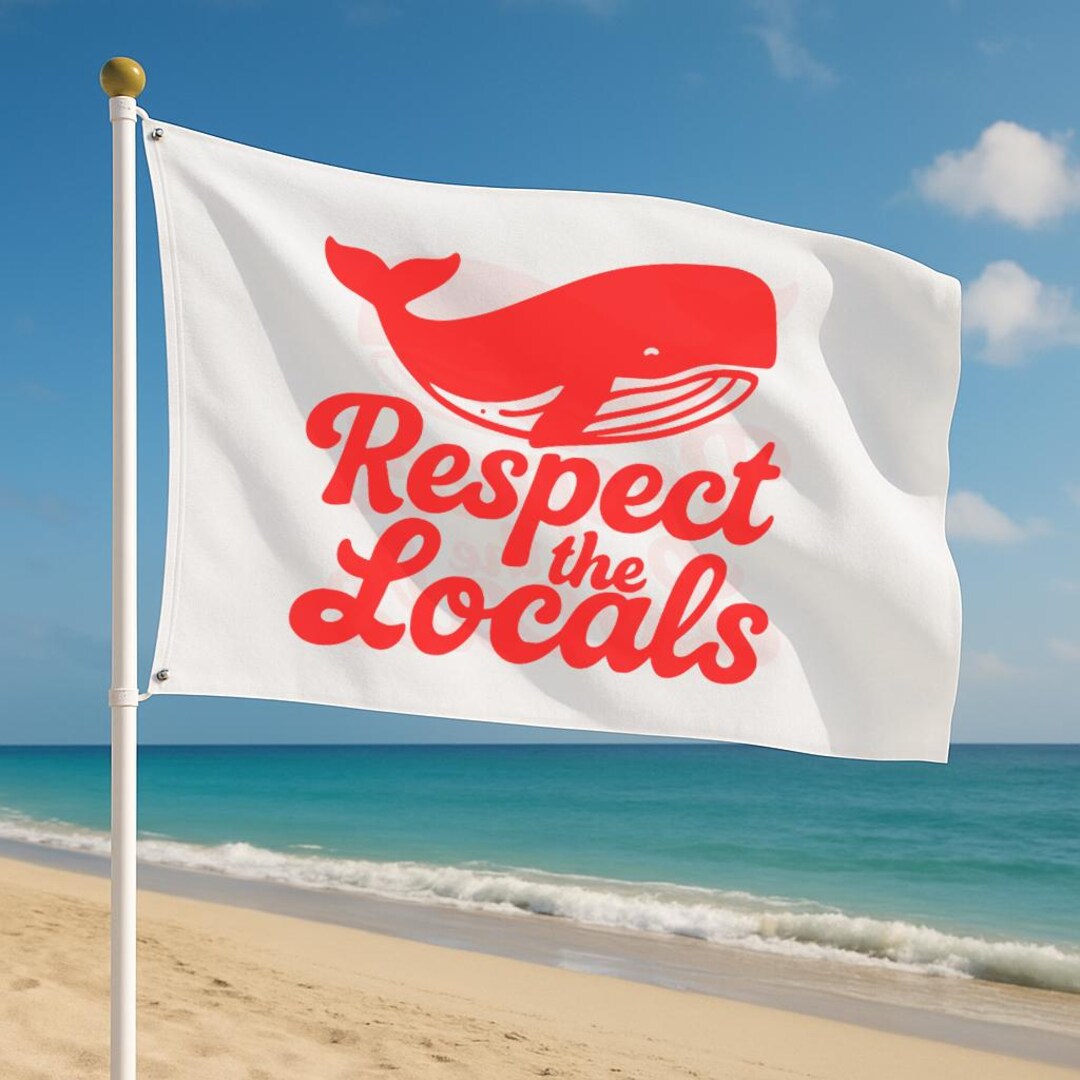 Respect the Local Beach Flag, Whale Double Sided Outdoor Flag, Beach ...