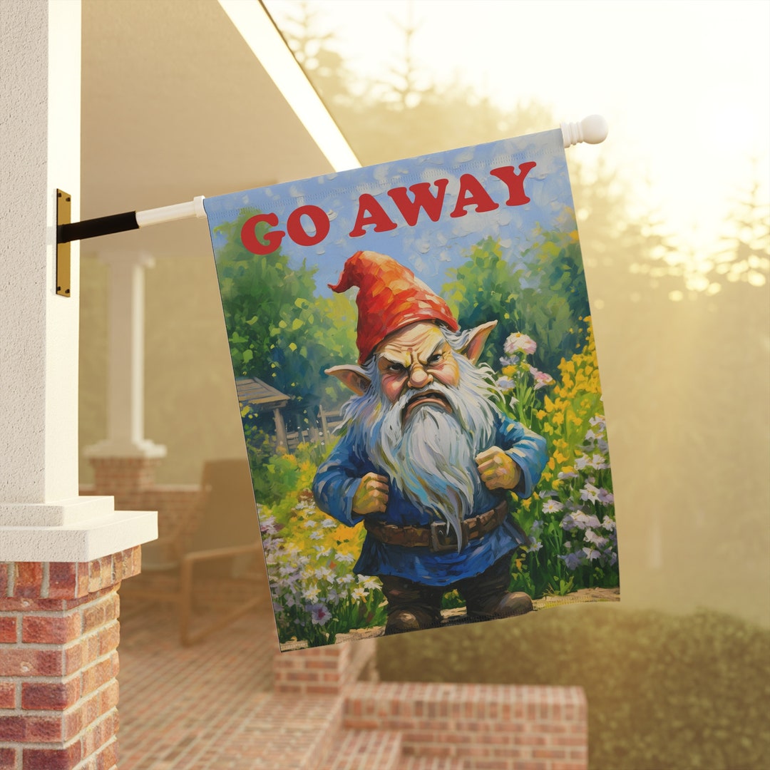 Go Away Garden Flag, Funny Garden Flag, Unwelcome Sign, Garden Gnome ...