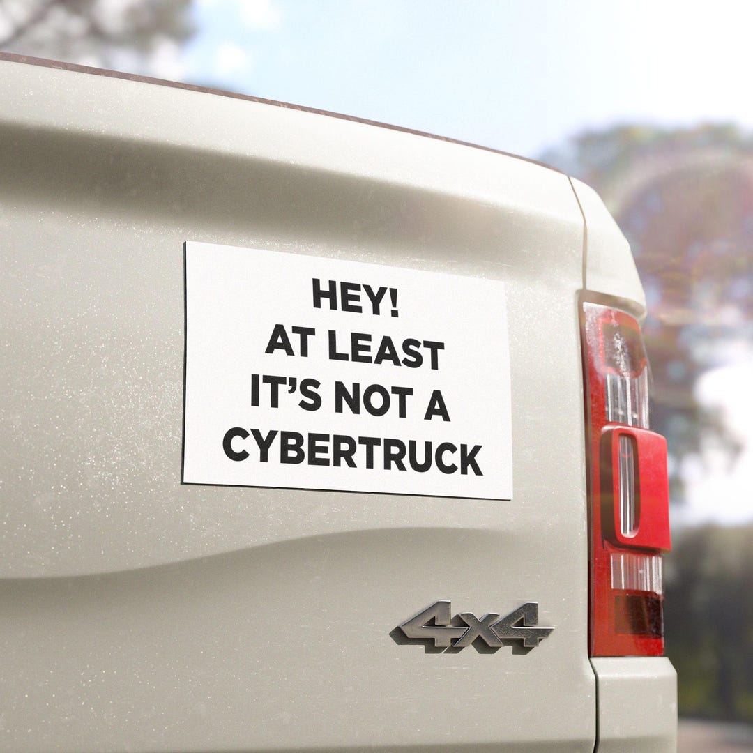 Tesla Not Cybertruck Stickers Magnets Gift for EV Owner Anti Elon Musk ...