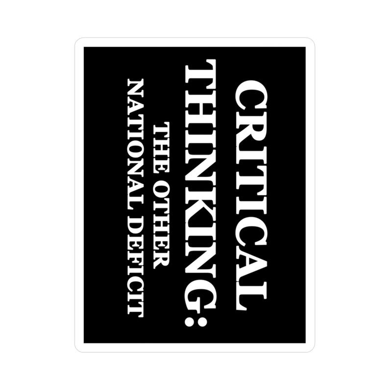 Critical Thinking Sticker: Political, Progressive Education Reform ...