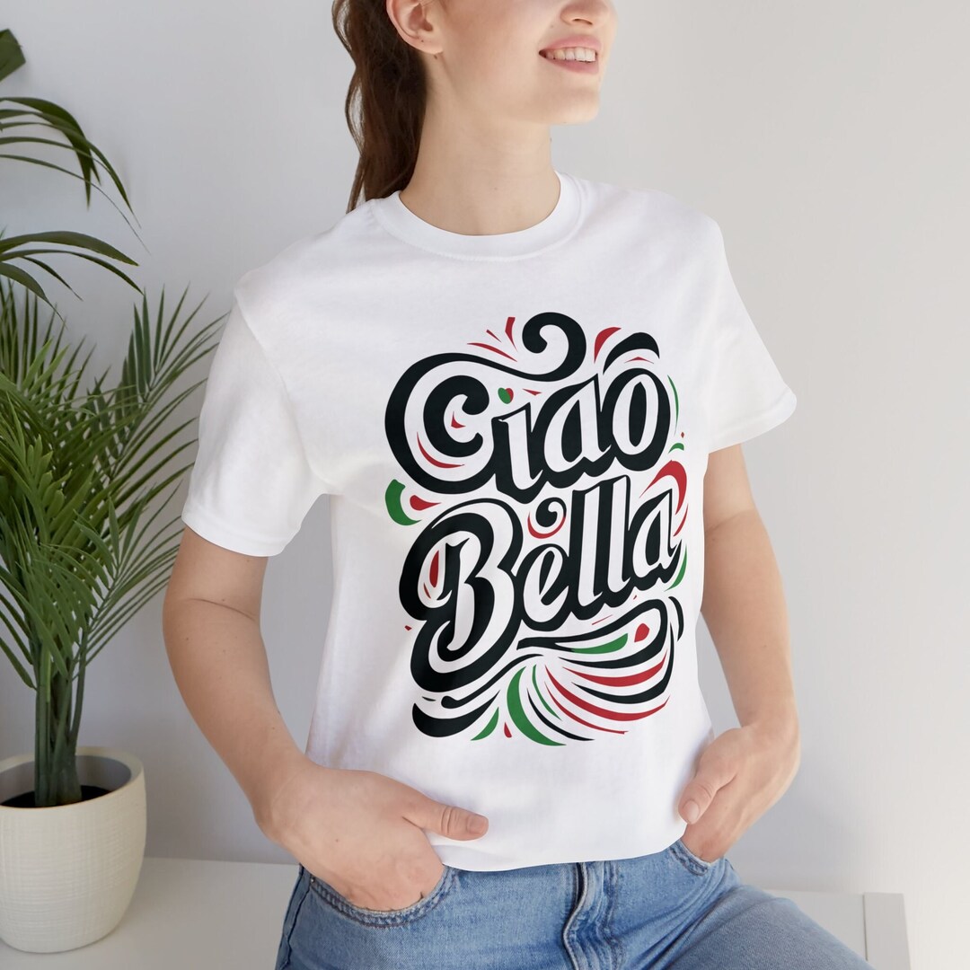 Italian Adventure Ciao Bella Tee Classic Italian Letter Shirt Ideal T ...