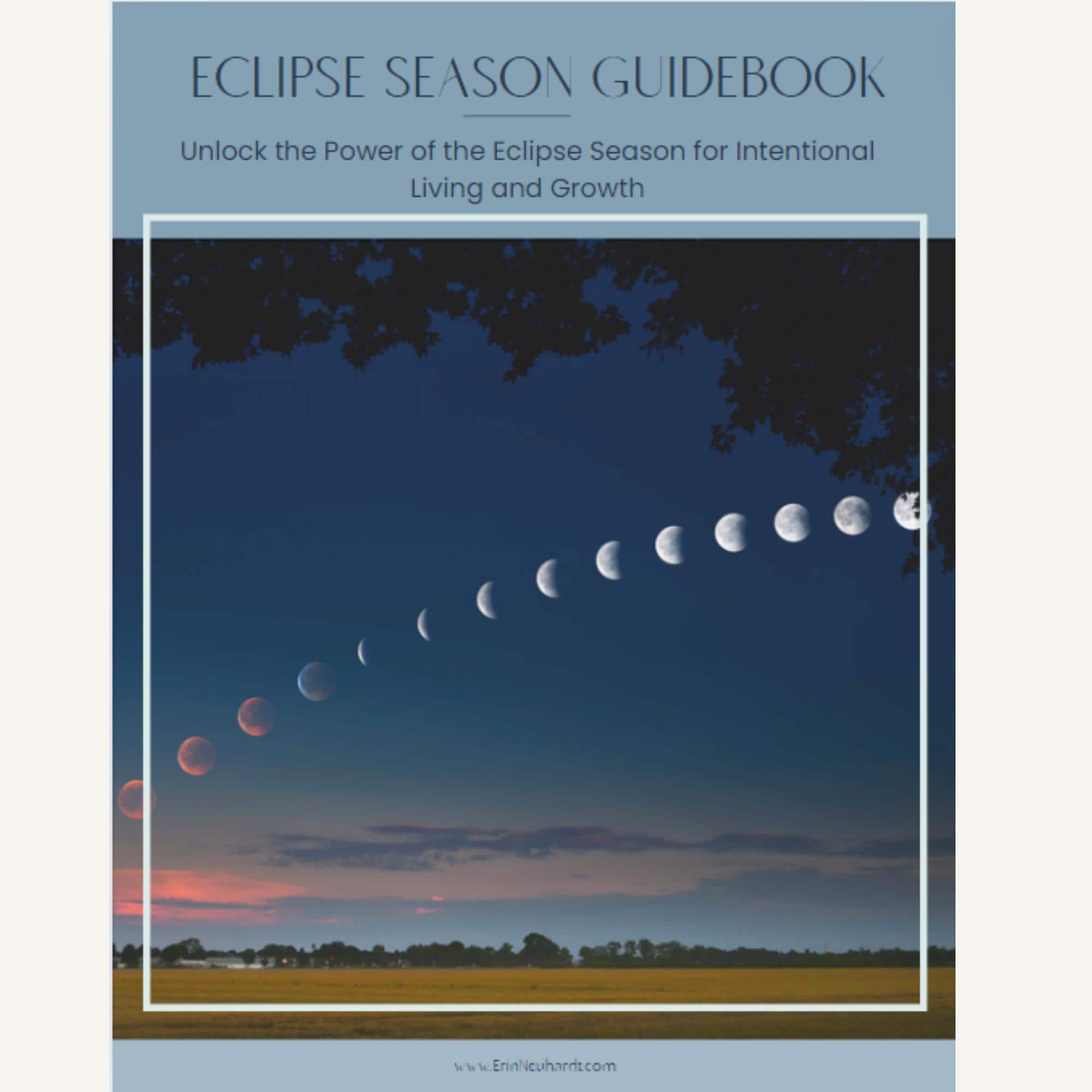 Eclipse Season Guidebook: Digital Guidebook to Use During the Eclipse ...