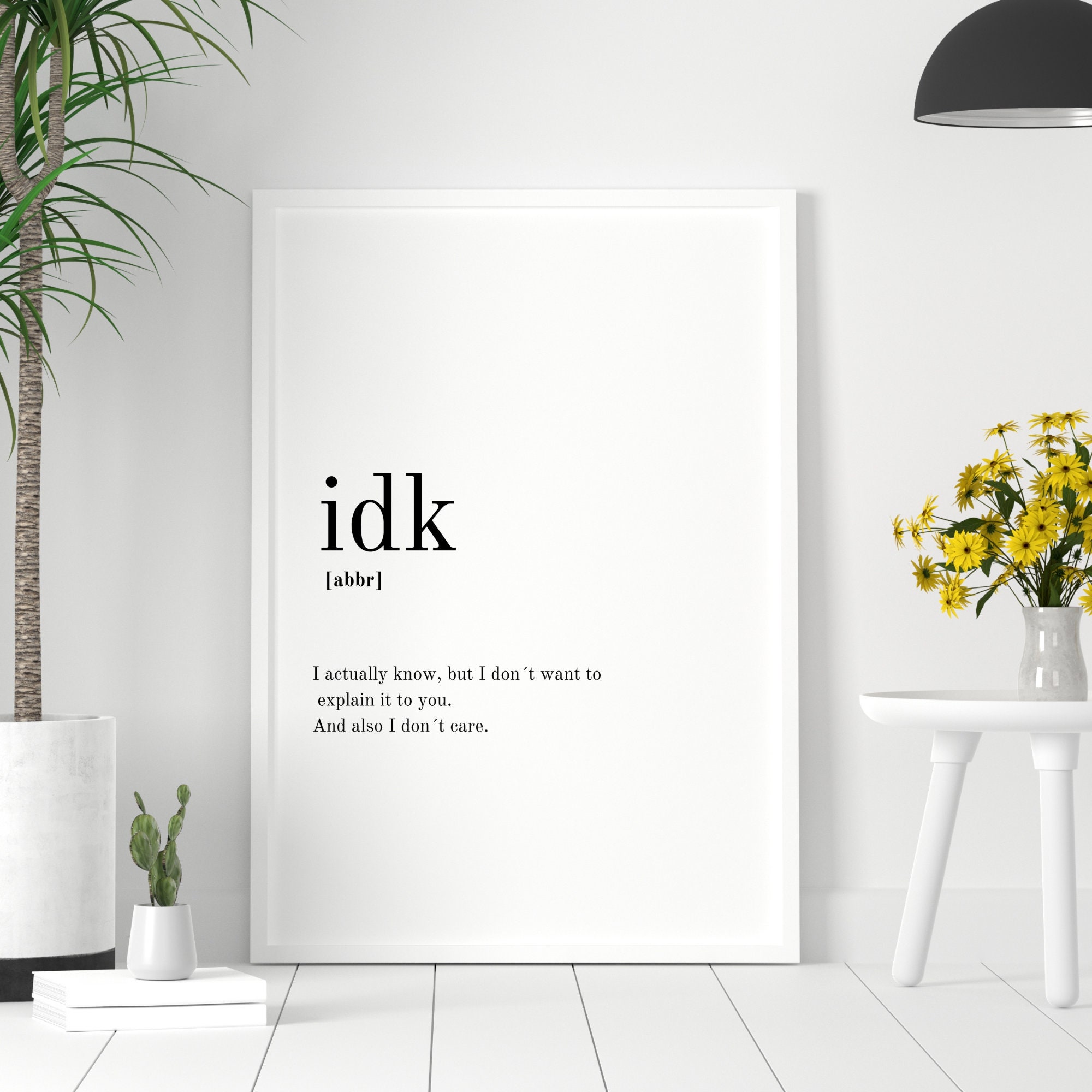 Minimalistic 'IDK' Definition Printable Art Poster - Etsy