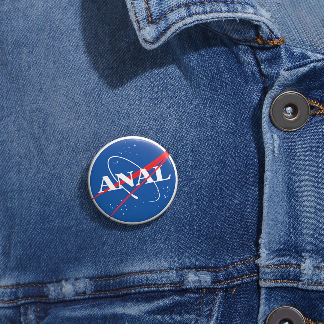 ANAL NASA Parody Pin, Fun Nasa-inspired Badges, Unique Gifts for ...