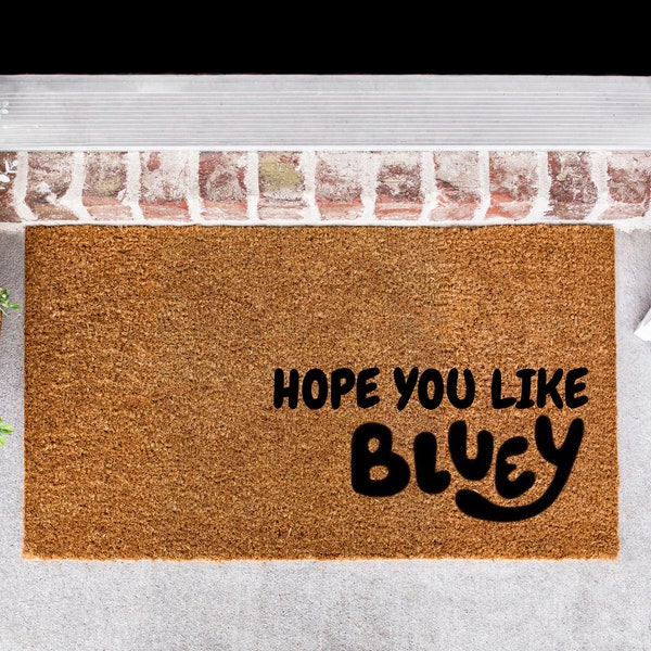 Hope You Like Bluey Doormat - Etsy