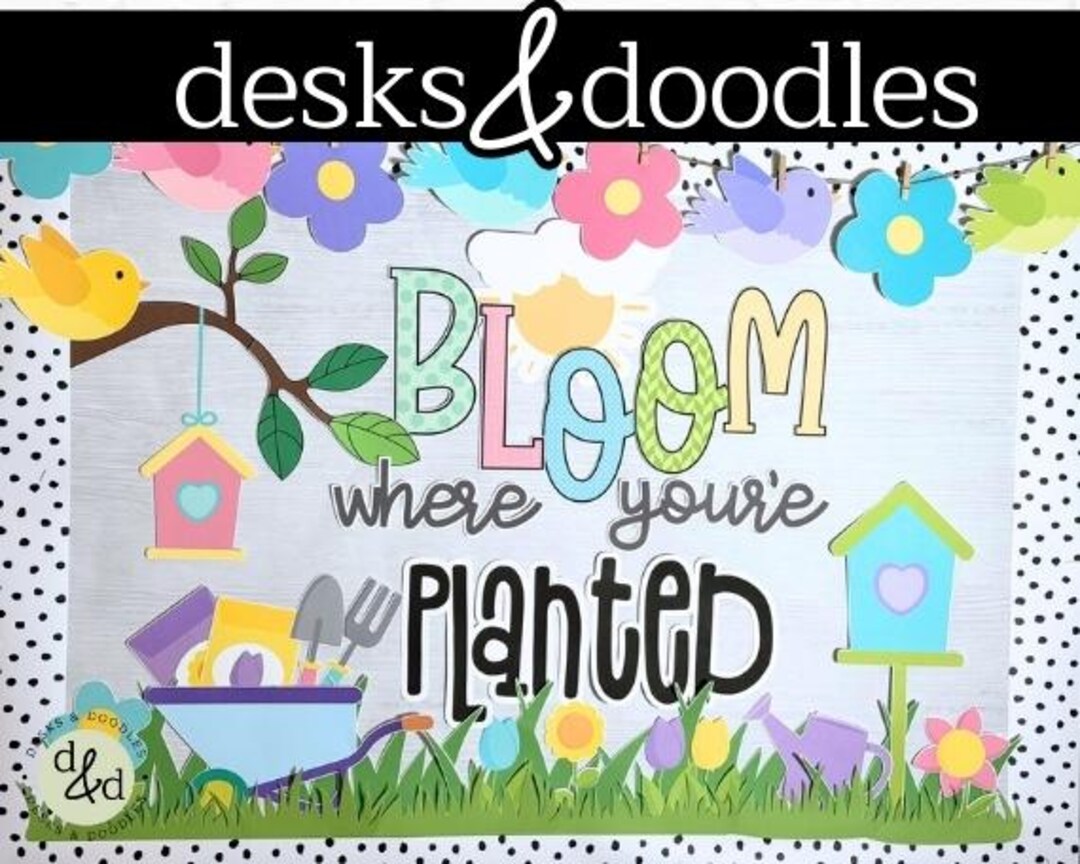 Bright Spring Bulletin Board Classroom Set - Bloom Where You Are ...