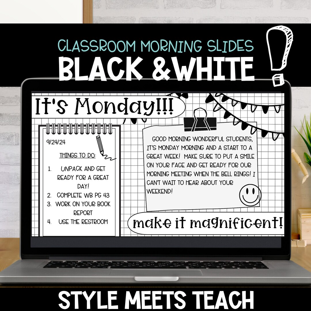 EDITABLE Black & White Classroom Slides Morning Meeting Slides ...