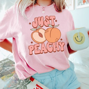 Comfort Colors® Just Peachy Shirt, Summer Shirts, Cute Womens Shirt ...
