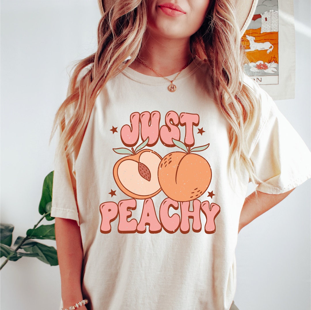 Comfort Colors® Just Peachy Shirt, Summer Shirts, Cute Womens Shirt ...