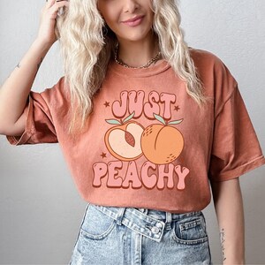 Comfort Colors® Just Peachy Shirt, Summer Shirts, Cute Womens Shirt ...