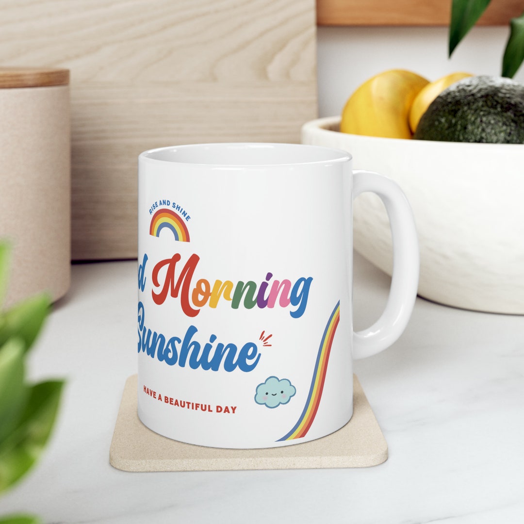 Good Morning Sunshine Mug, Sunshine Gift, Cute Coffee Mugs, Morning ...