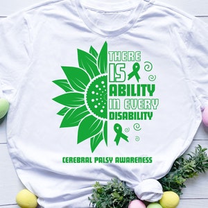 There is Ability in Every Disability Cerebral Palsy Awareness Green ...