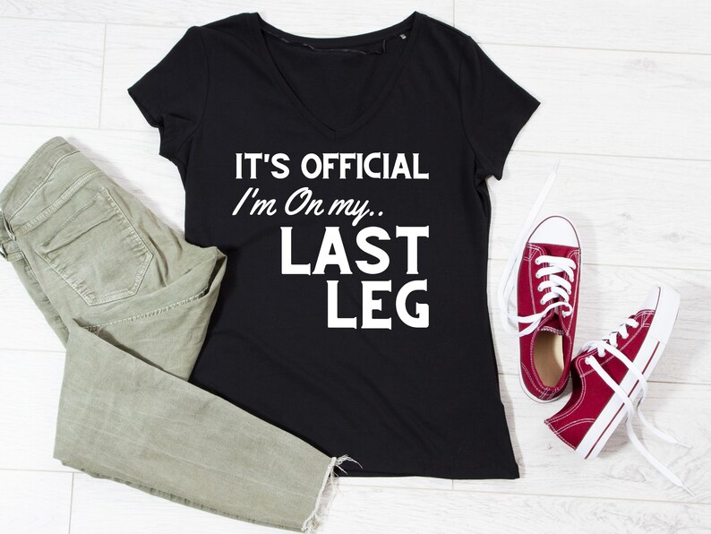 It's Official A'm on My Last Leg Svg Png, Funny Disability Svg Png - Etsy