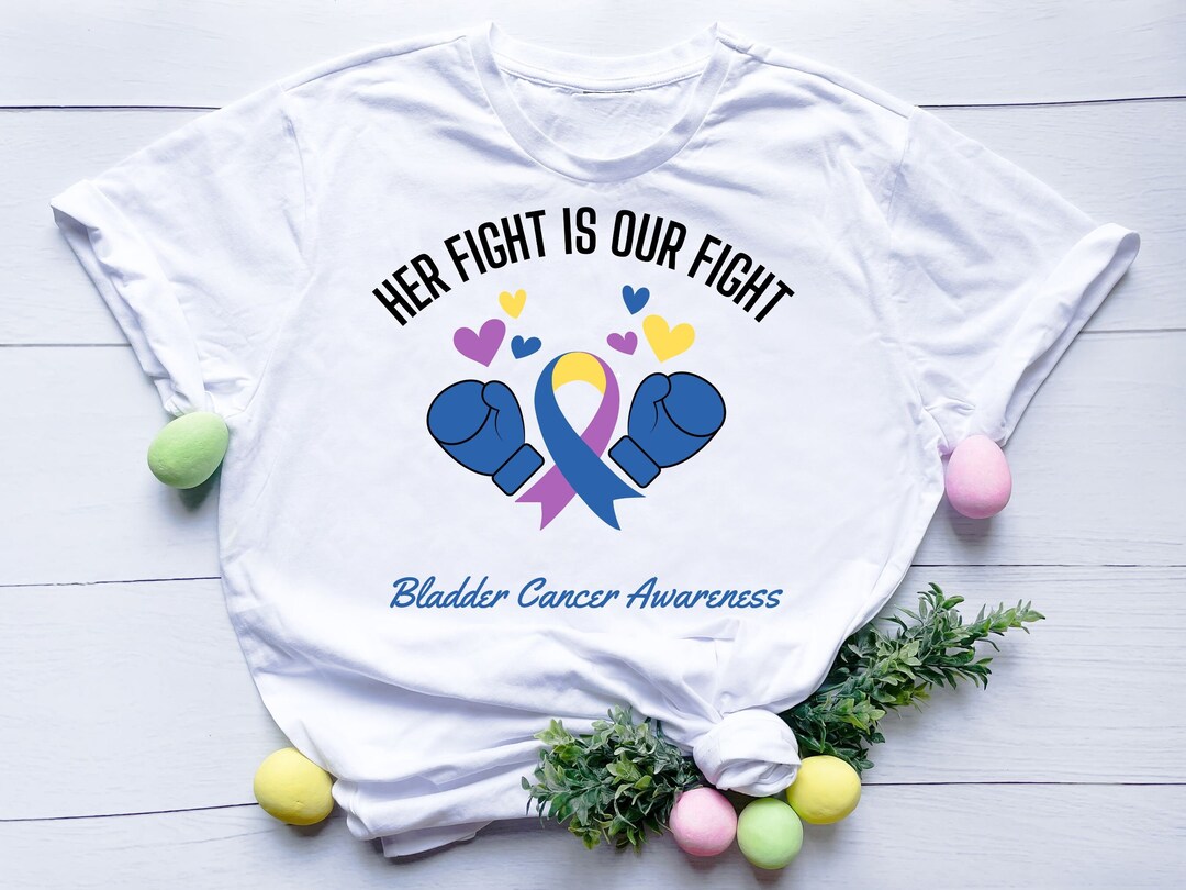 Her Fight is Our Fight Bladder Cancer Awareness Yellow Purple Blue ...