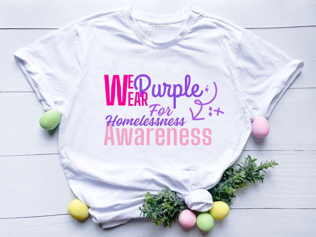 We Wear Purple for Homelessness Awareness Svg Png - Etsy