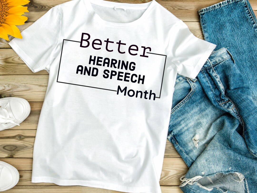 Better Hearing and Speech Month Svg Png - Etsy