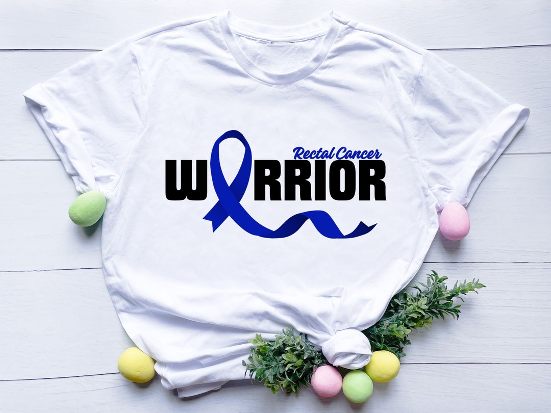 Rectal Cancer Warrior Rectal Cancer Blue Ribbon Svg Rectal Cancer ...