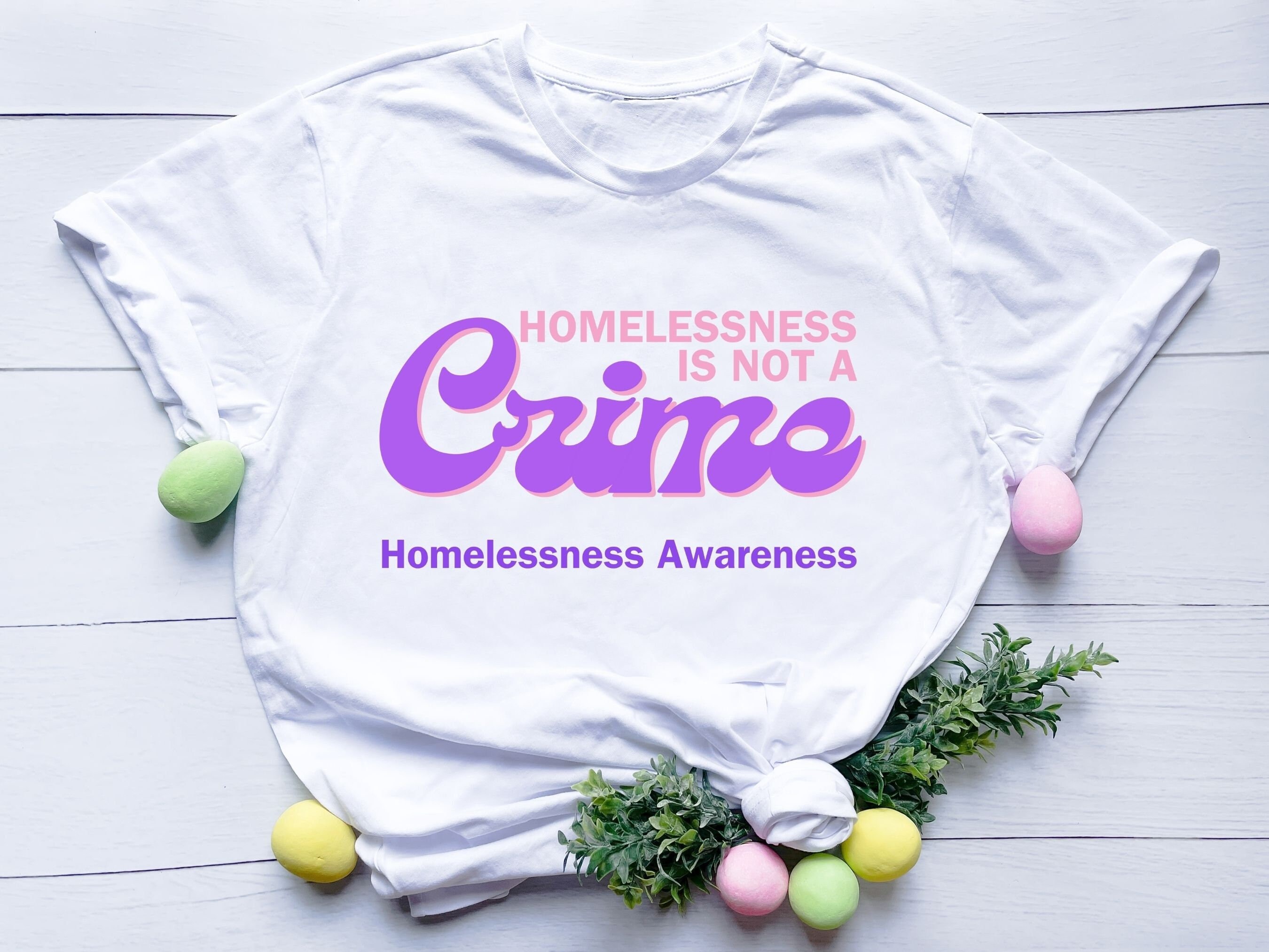 Homelessness is Not A Crime Homelessness Awareness Svg Png - Etsy