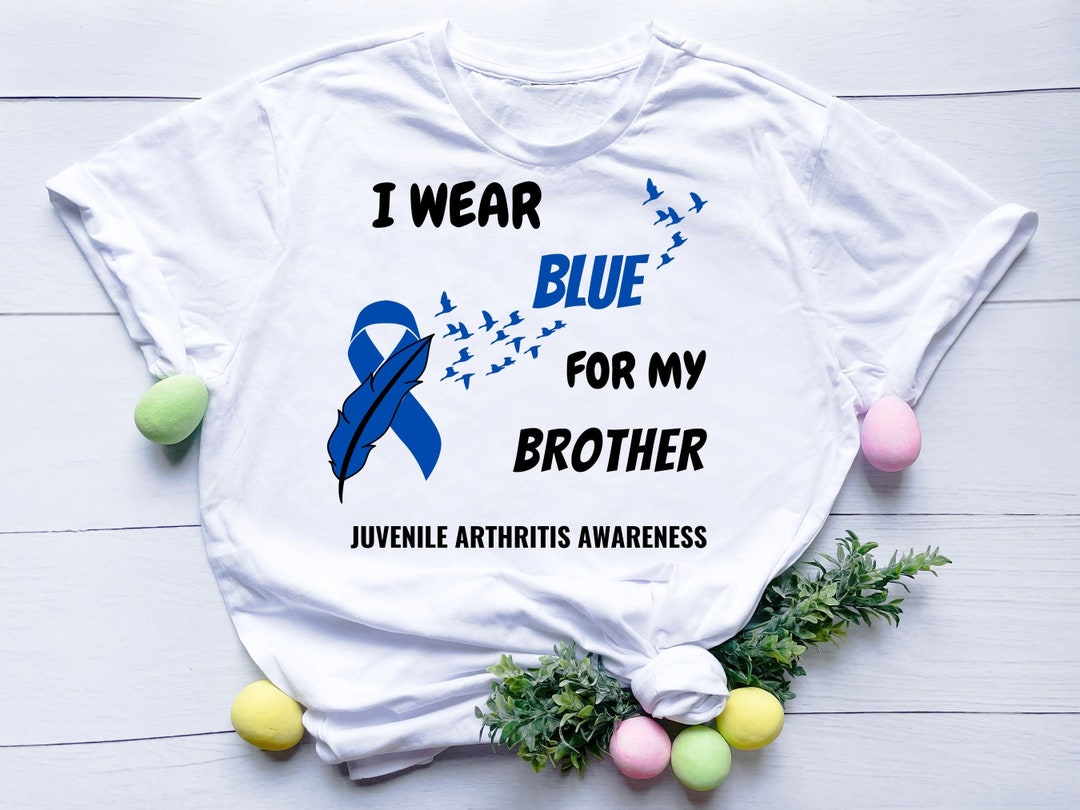 I Wear Blue for My Brother Juvenile Arthritis Awareness Svg Png - Etsy
