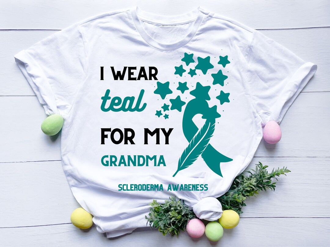 I Wear Teal for My Grandma Scleroderma Awareness Svg Png - Etsy