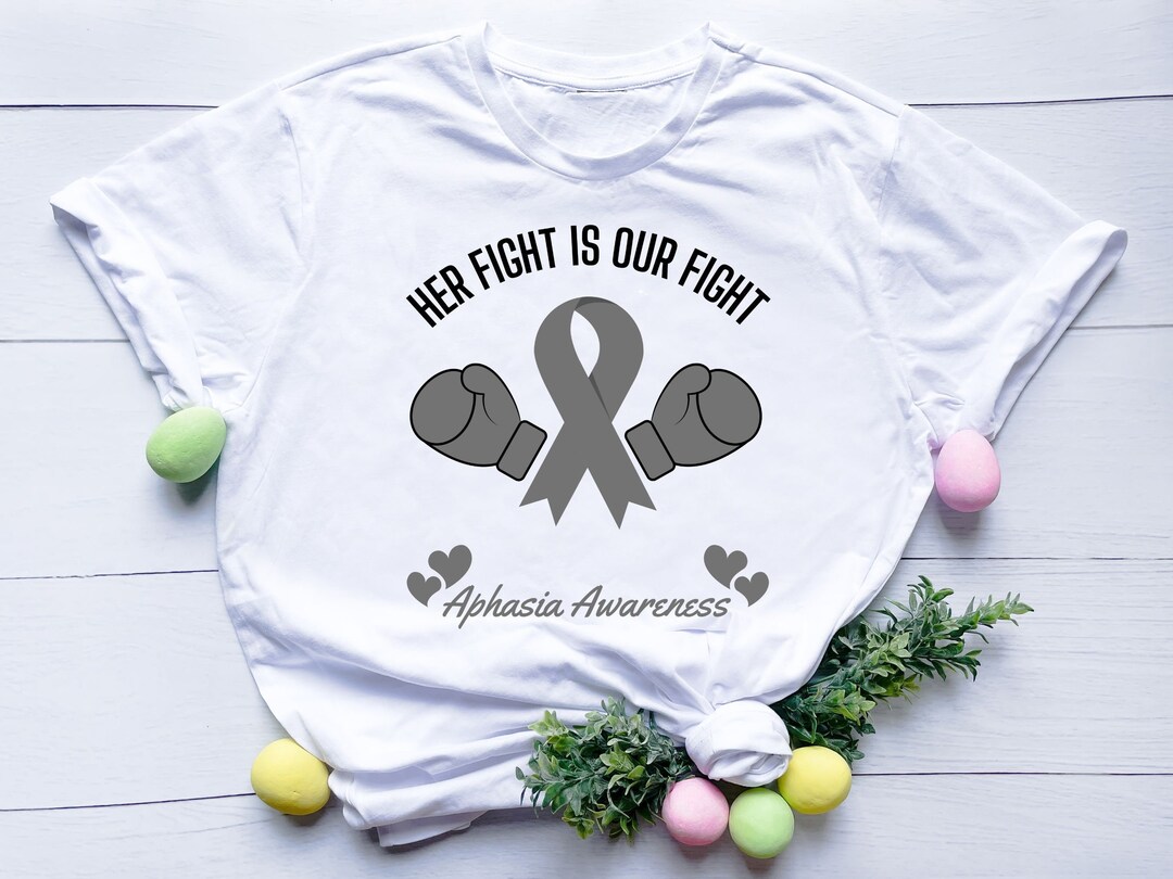 Her Fight is Our Fight Aphasia Awareness Gray Ribbon Aphasia Awareness ...