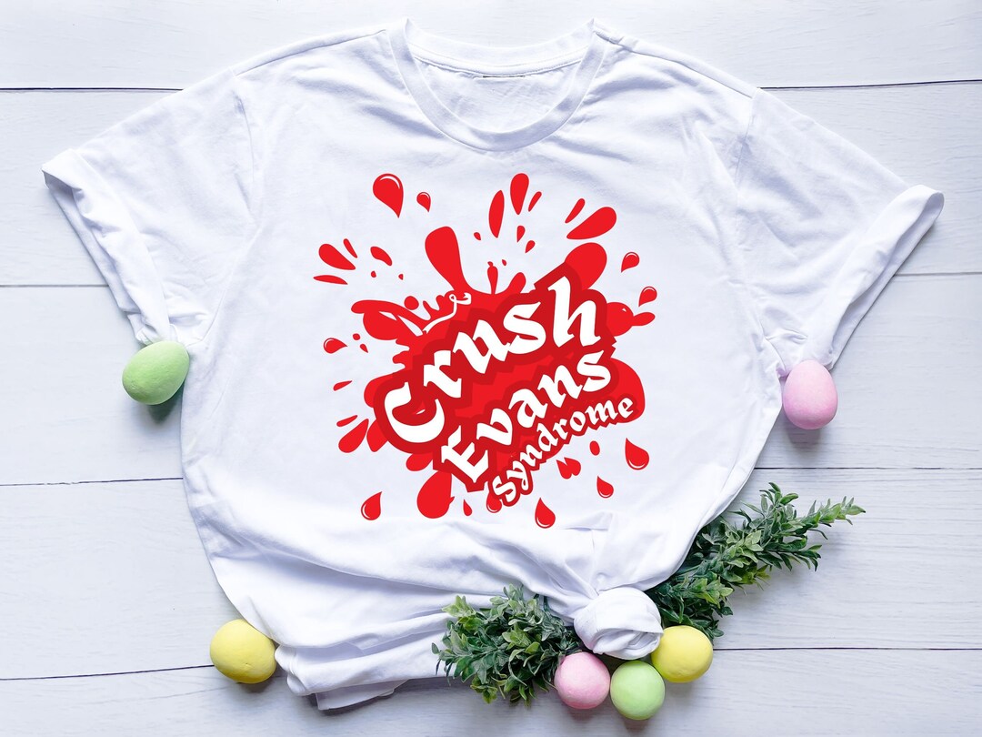 Crush Evans Syndrome Evans Syndrome Awareness Svg Png - Etsy
