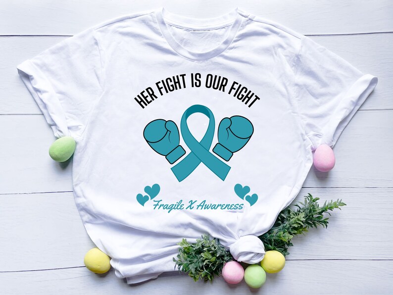 Her Fight is Our Fight Fragile X Awareness Teal Ribbon Fragile X ...