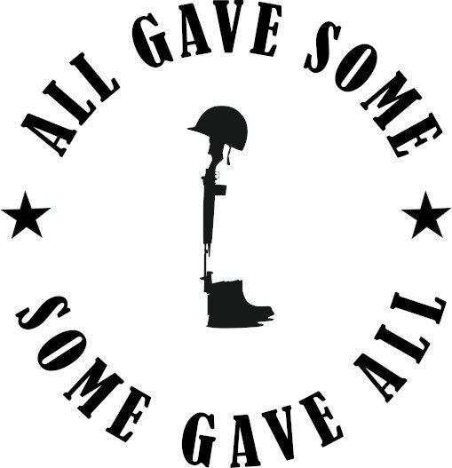 All Gave Some, Some Gave All Vinyl Decal - Etsy
