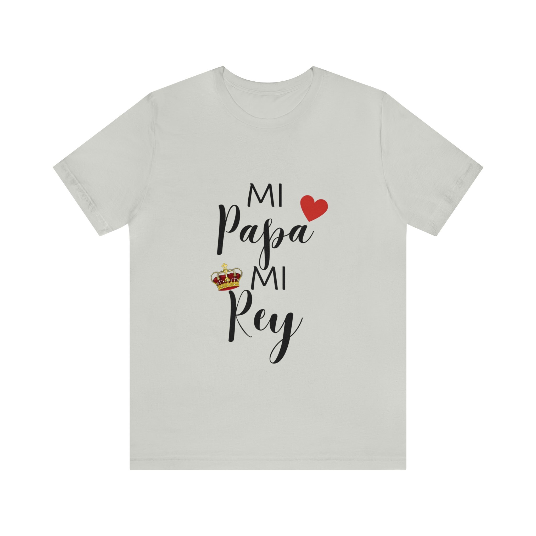 Mi Papa Mi Rey Shirt. Dia Del Padre Playera Regalo Para El - Etsy