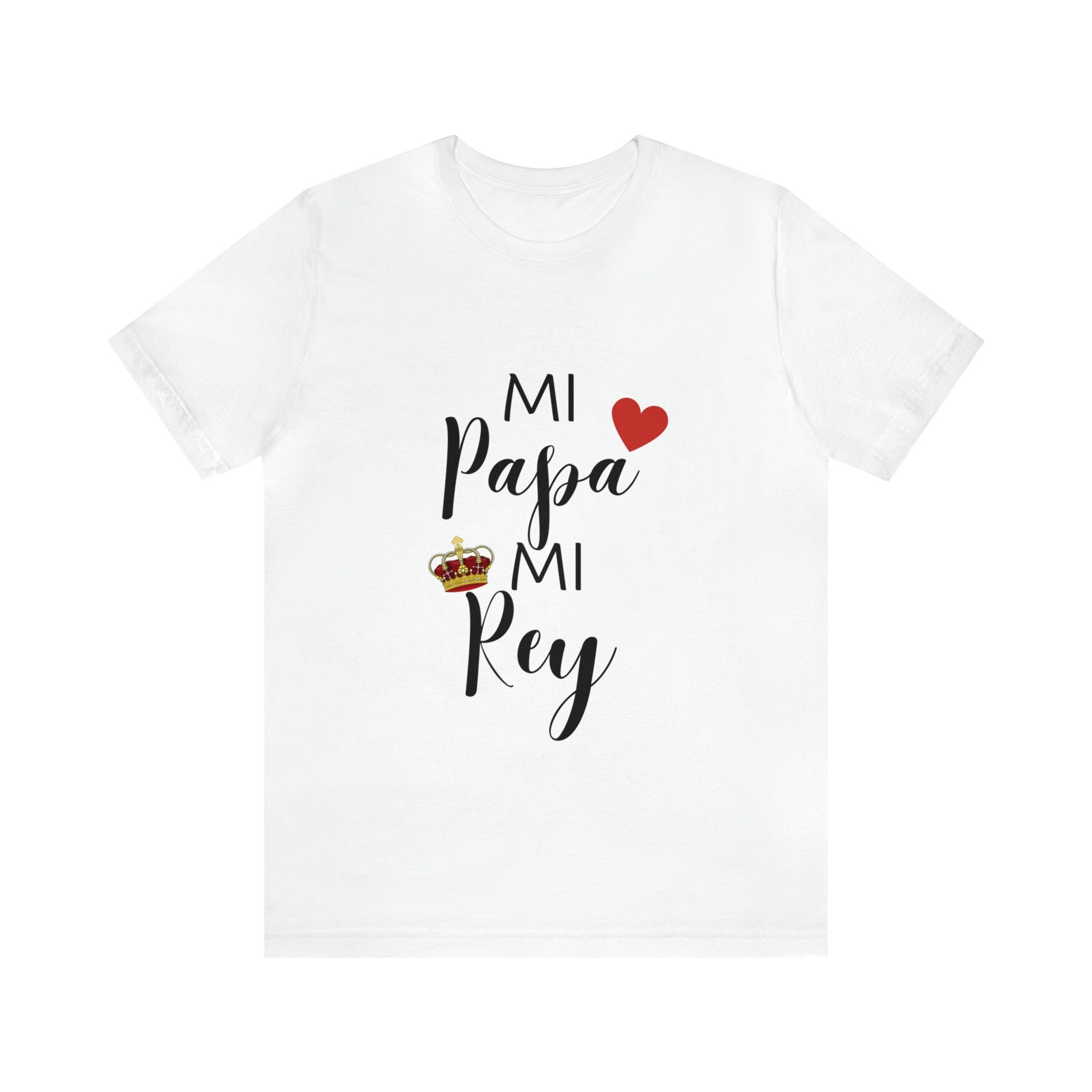 Mi Papa Mi Rey Shirt. Dia Del Padre Playera Regalo Para El - Etsy