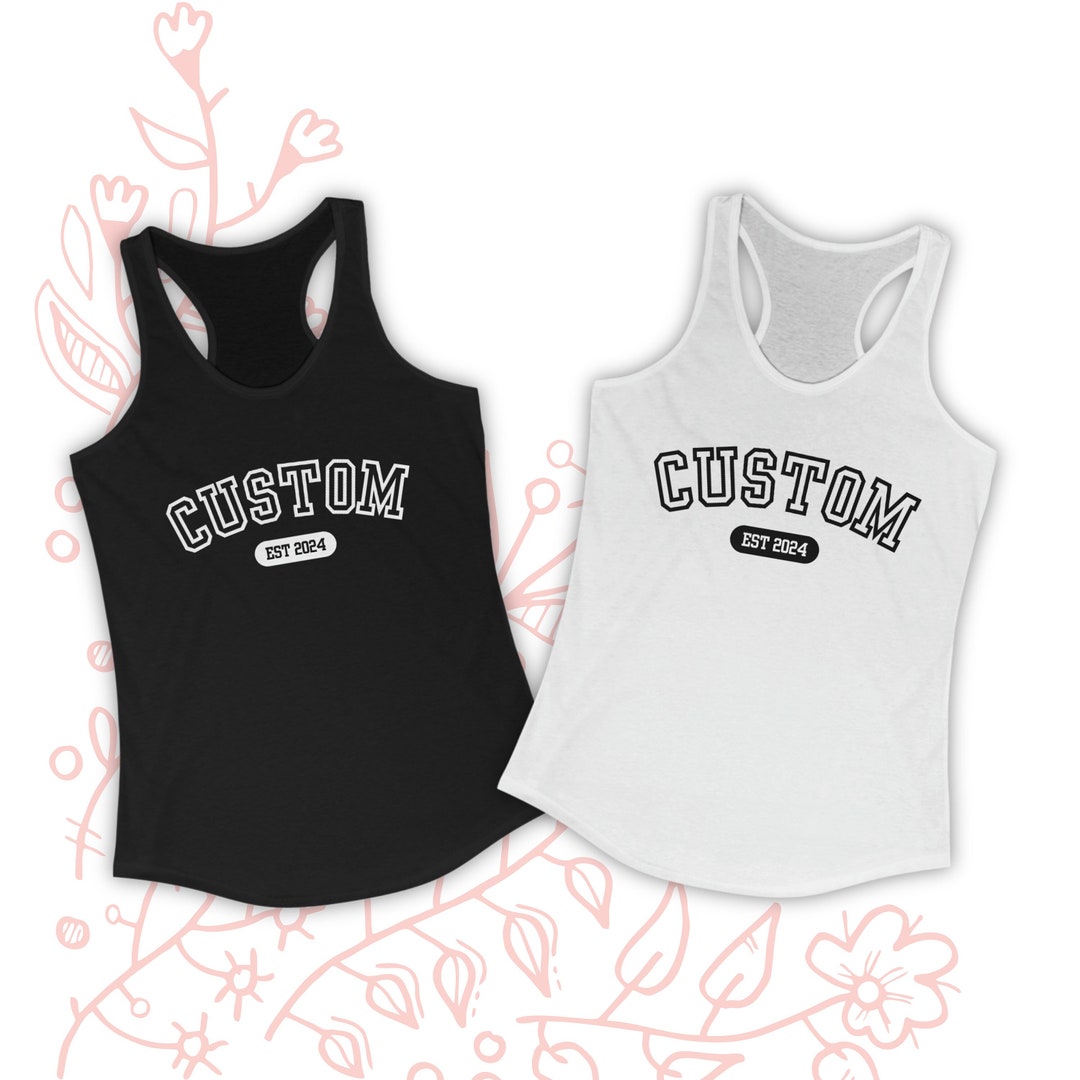 Custom College Letter Tank Top, Custom Est 2024, Racerback Tank ...