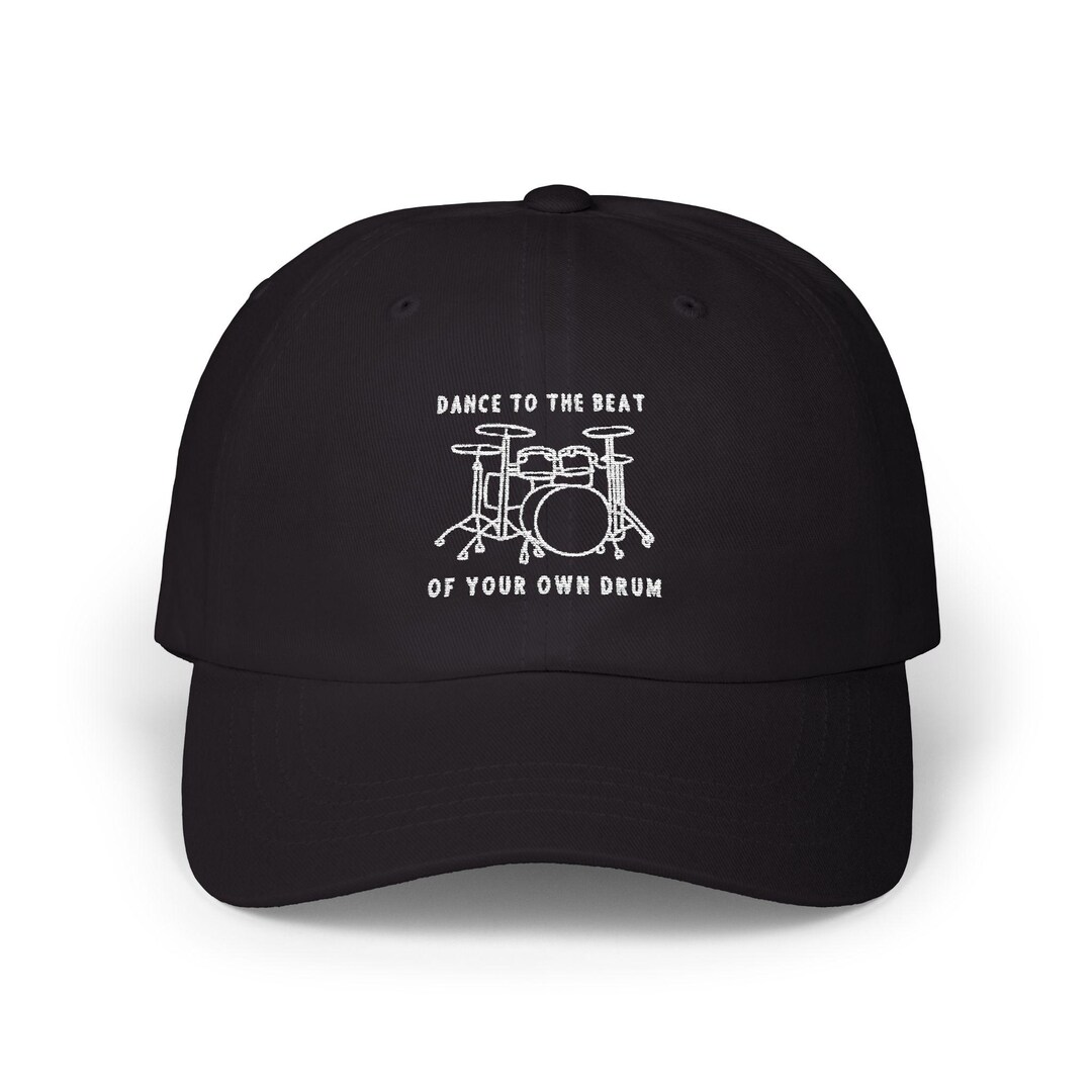 Drum Hat, Dance to the Beat of Your Own Drum Embroidered Cap, Custom ...