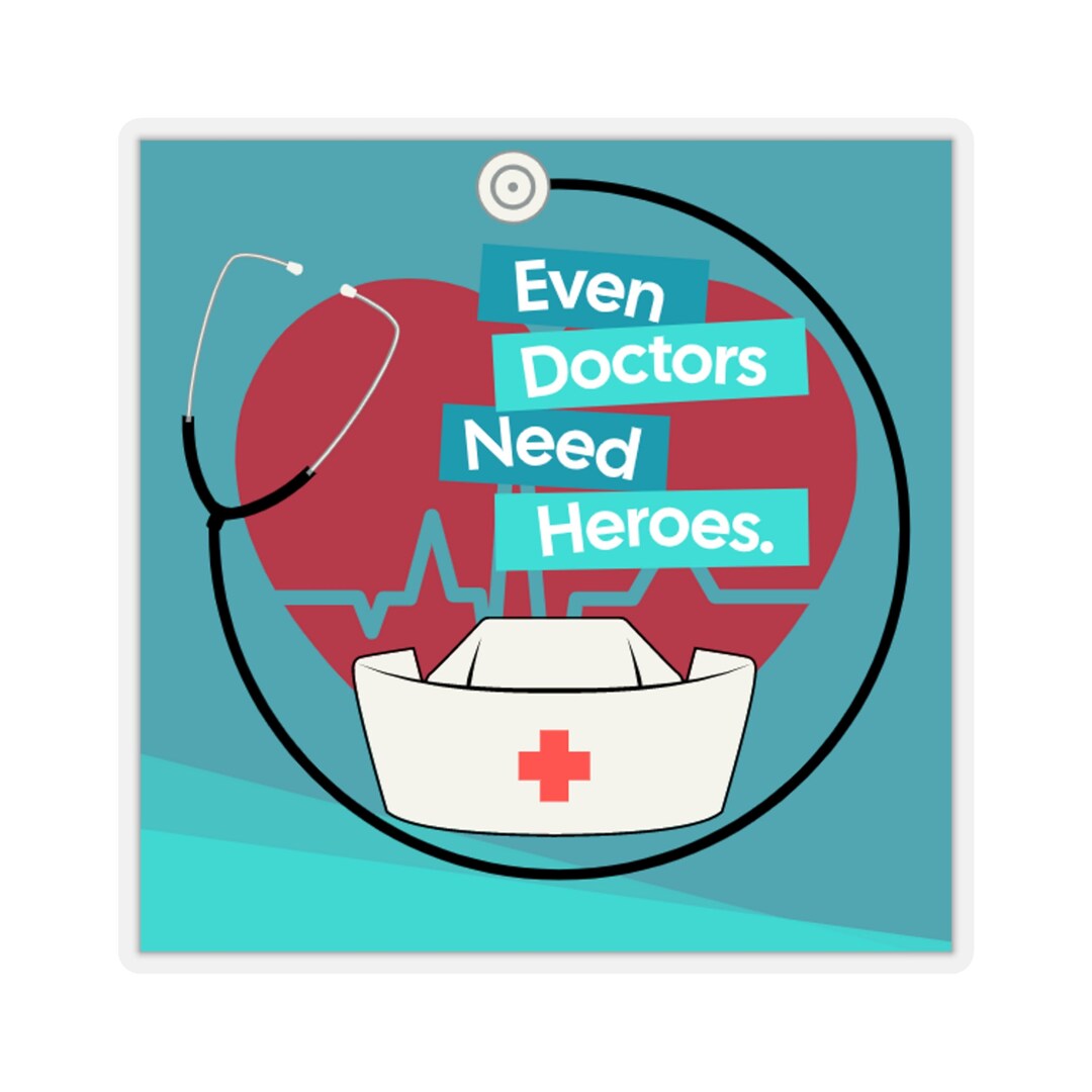Doctors Need Heroes Like Nurses RN Nurse's Week Stickers - Etsy