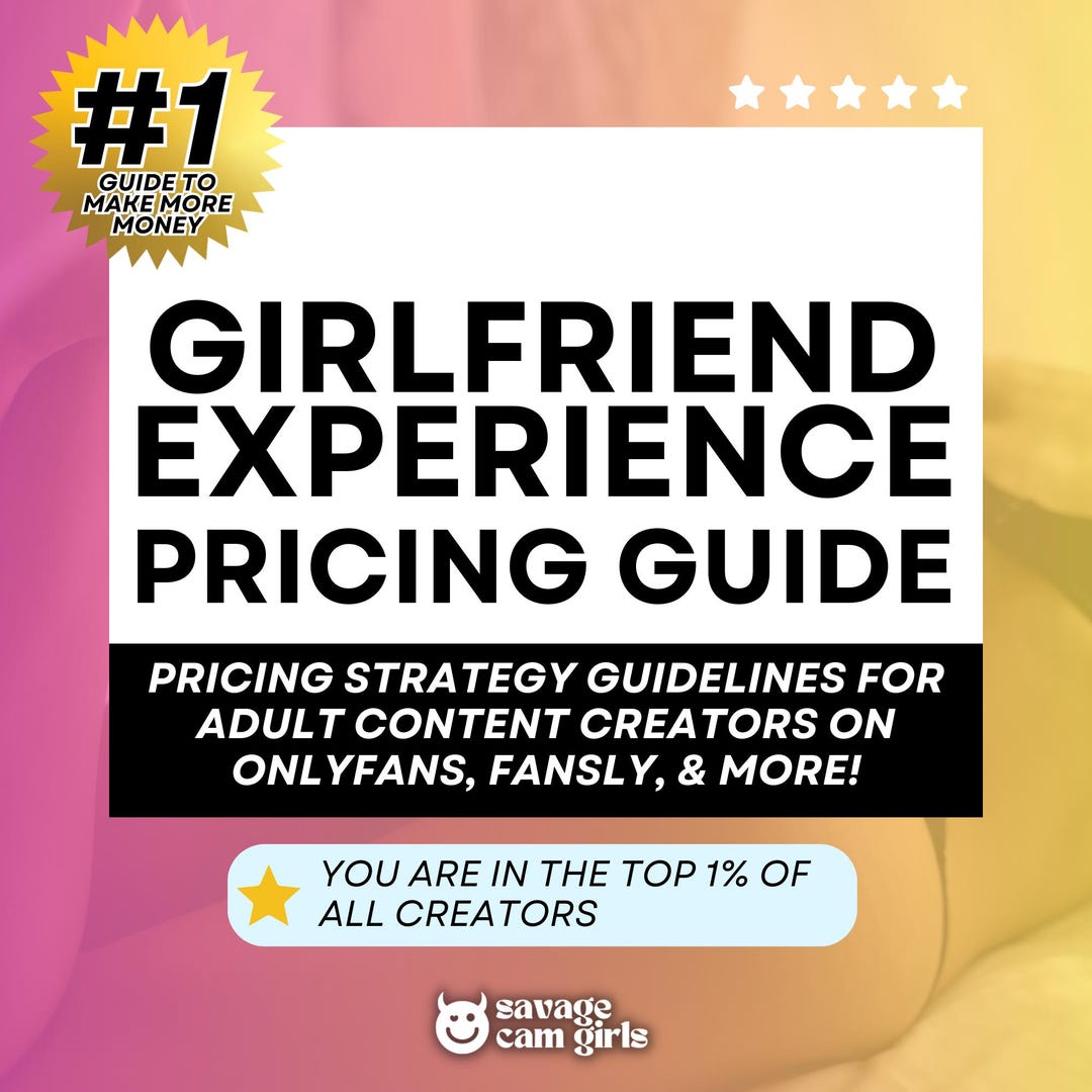 Onlyfans Girlfriend Experience Pricing Guide | Onlyfans What to Charge ...