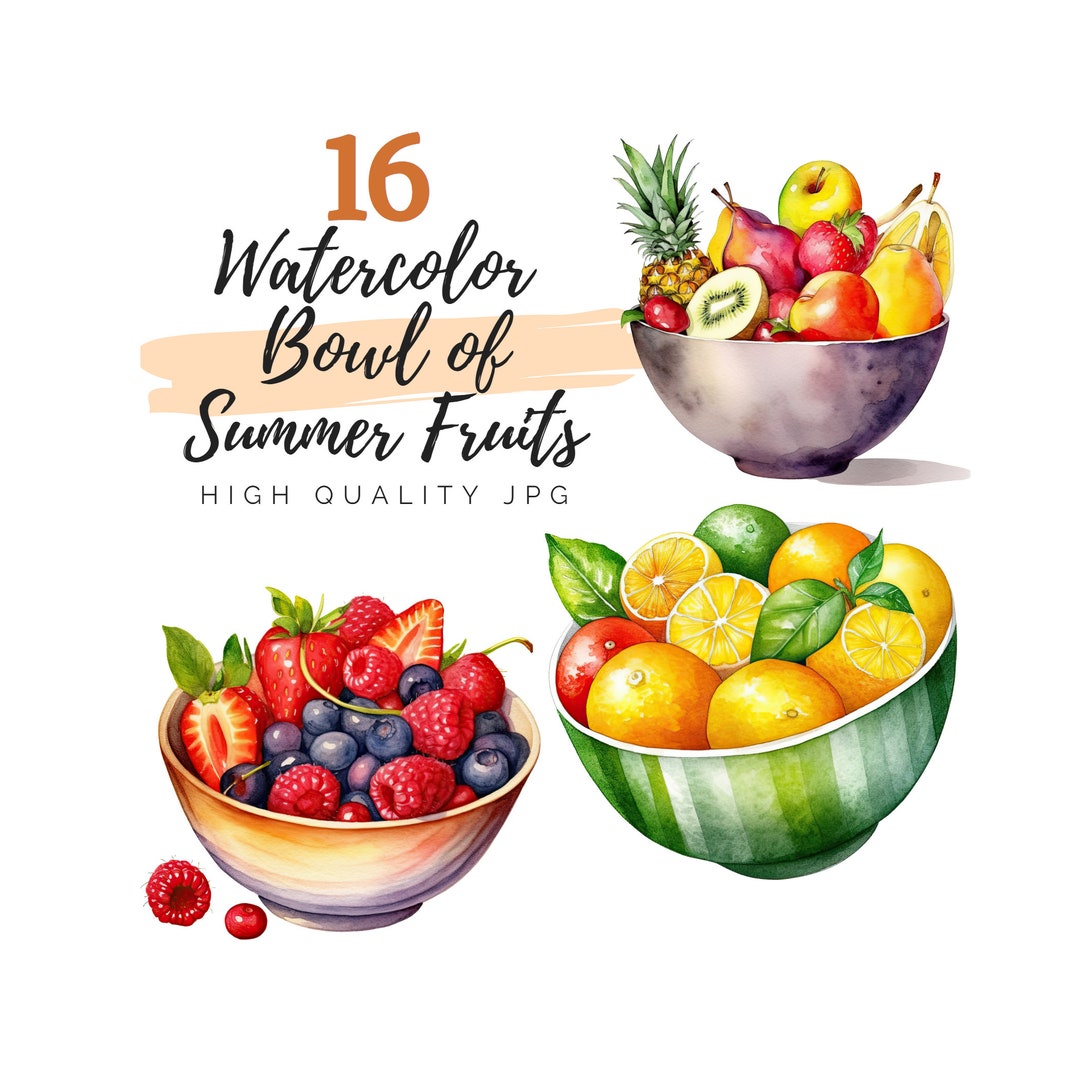 Watercolor Summer Fruit Clipart, Bowl of Fruits - High Quality JPG ...