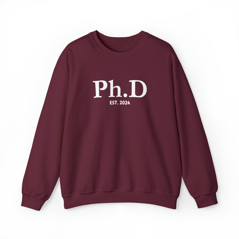 Phd Sweatshirt, Ph.d Crewneck, Phd Graduation Gift, Custom Year - Etsy