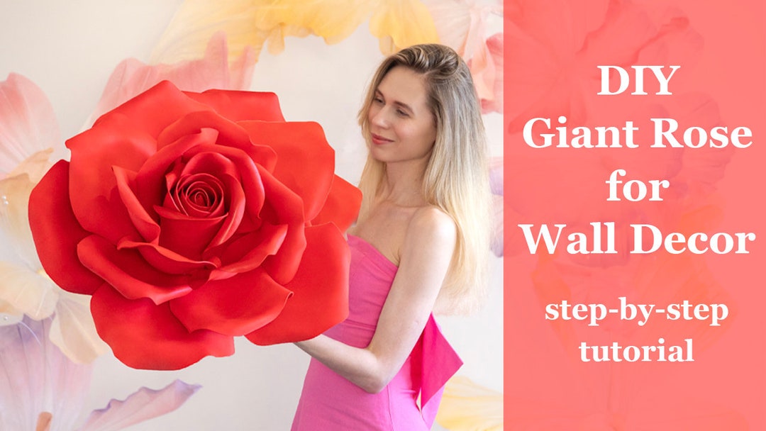 DIY Giant Wall Decor Rose: Templates Materials Checklist Step-by-step ...
